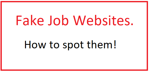 Fake Job Websites. What They Are And How to Spot Them.